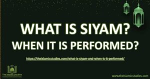 What Is Siyam And When Is It Performed? - Islamic Studies